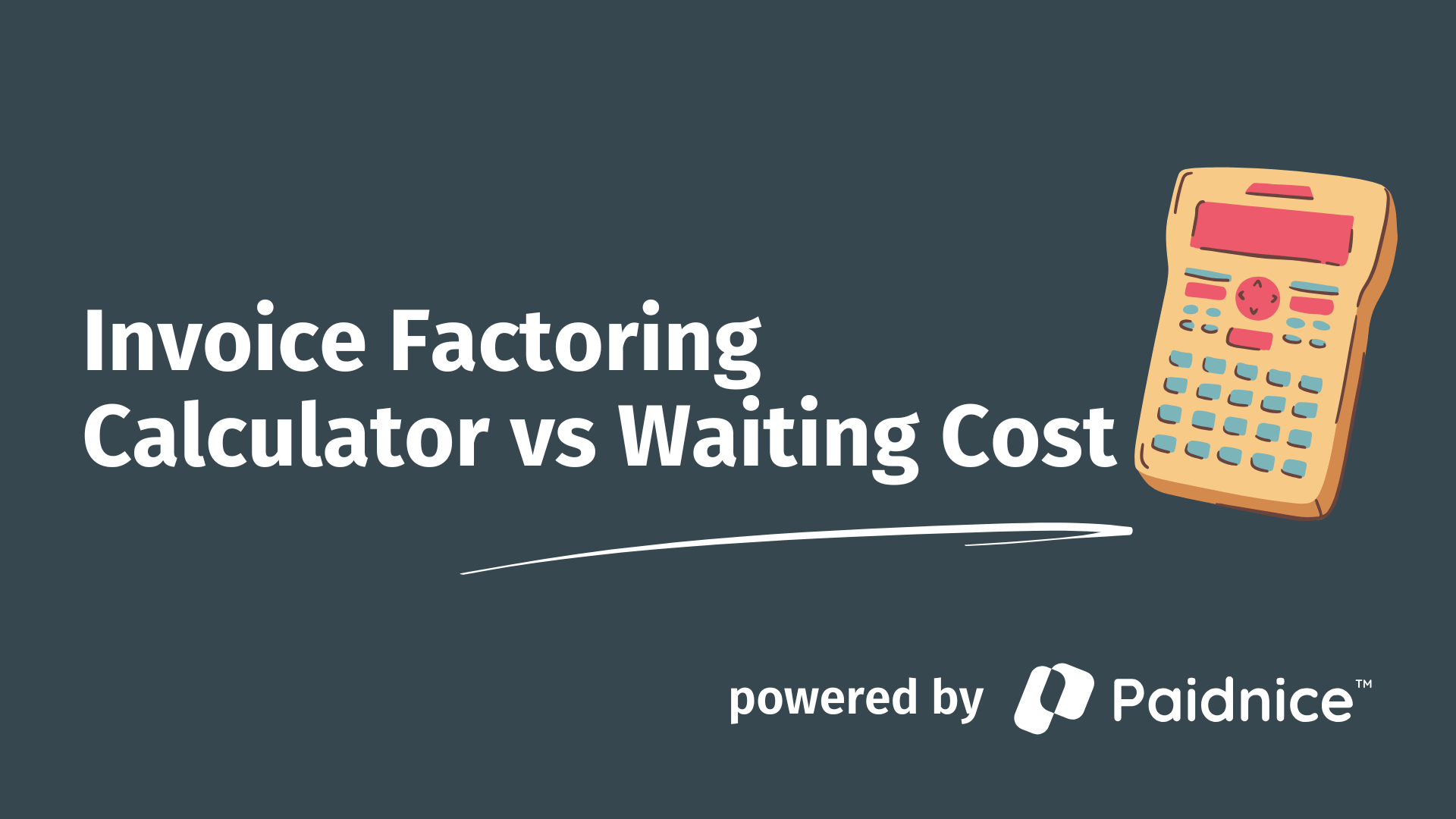 Invoice Factoring Calculator vs Waiting Cost - Compare True Costs