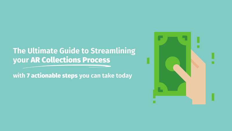 Ultimate Guide to Streamlining Your AR Collections Process