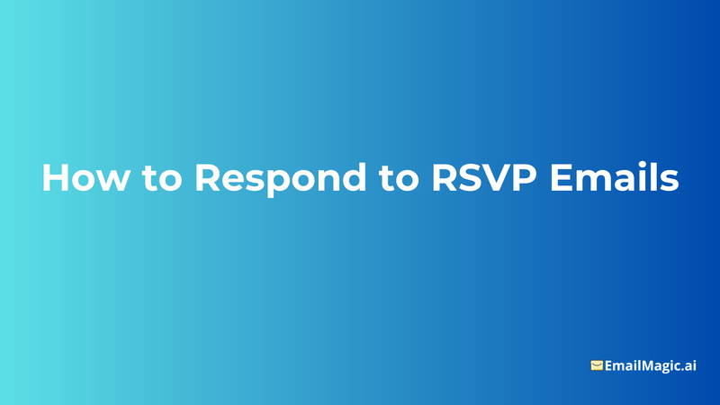 How to Respond to RSVP Emails: Mastering the Art of RSVP