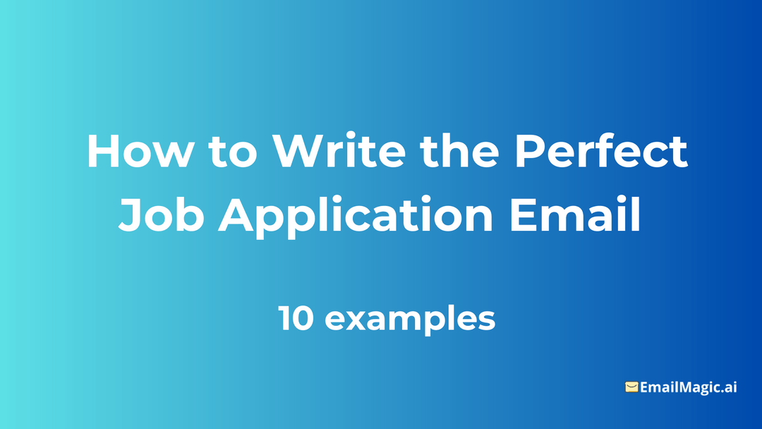 How to Write the Perfect Job Application Email with 10 Examples