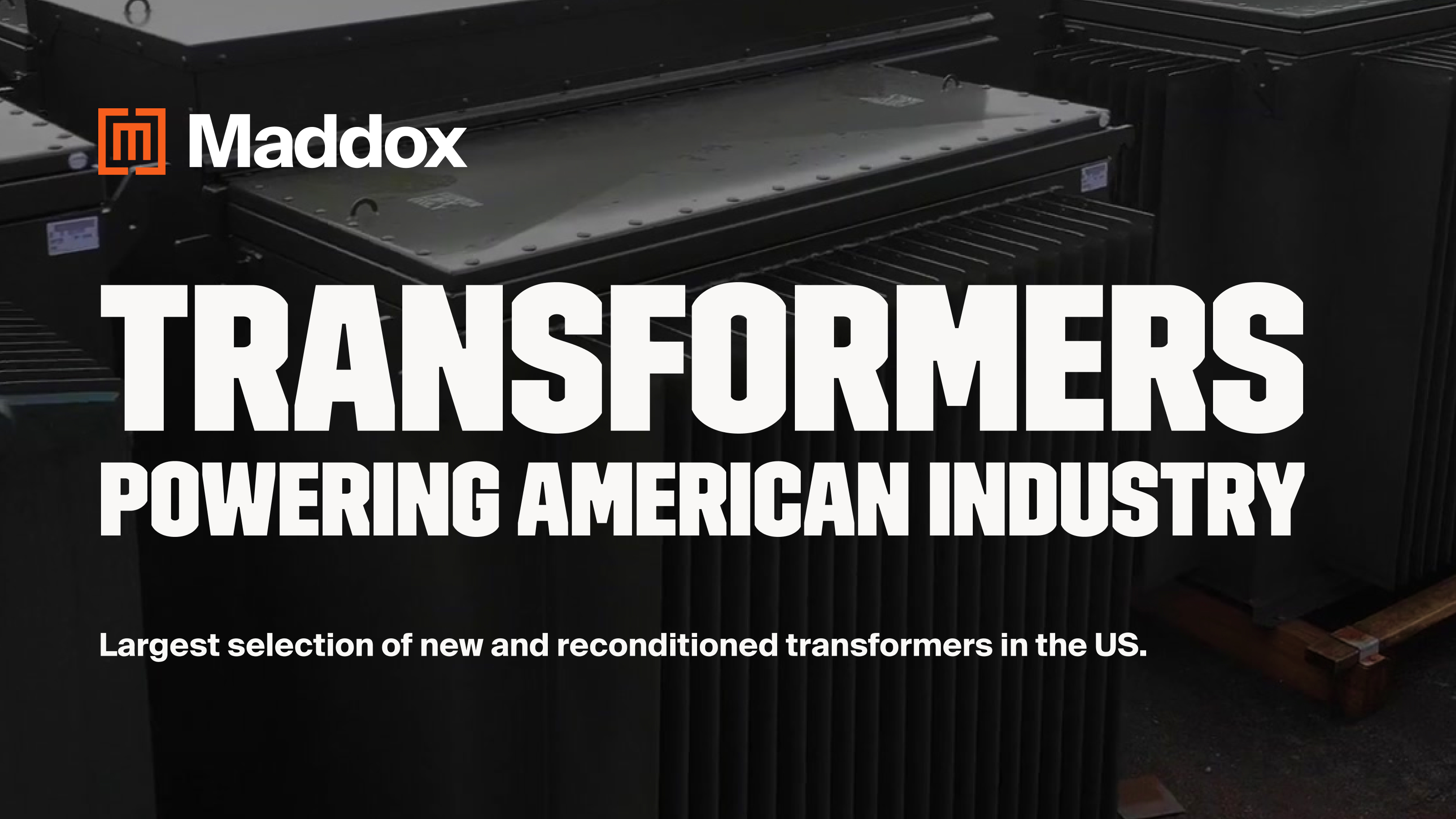 Maddox Transformer | Padmount, Substation, and Dry-Type Transformers