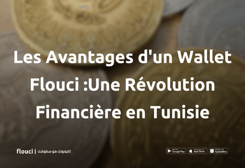 Flouci Tunisie : Ouvrir un Compte Bancaire Gratuit 100% Digital en ...