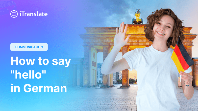 How to say “hello” in German | iTranslate