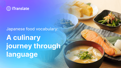 Japanese food vocabulary: A culinary journey through language | iTranslate