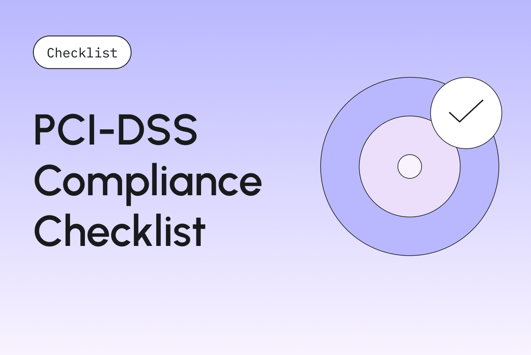 PCI DSS Compliance Checklist: The 12 Requirements [2024]