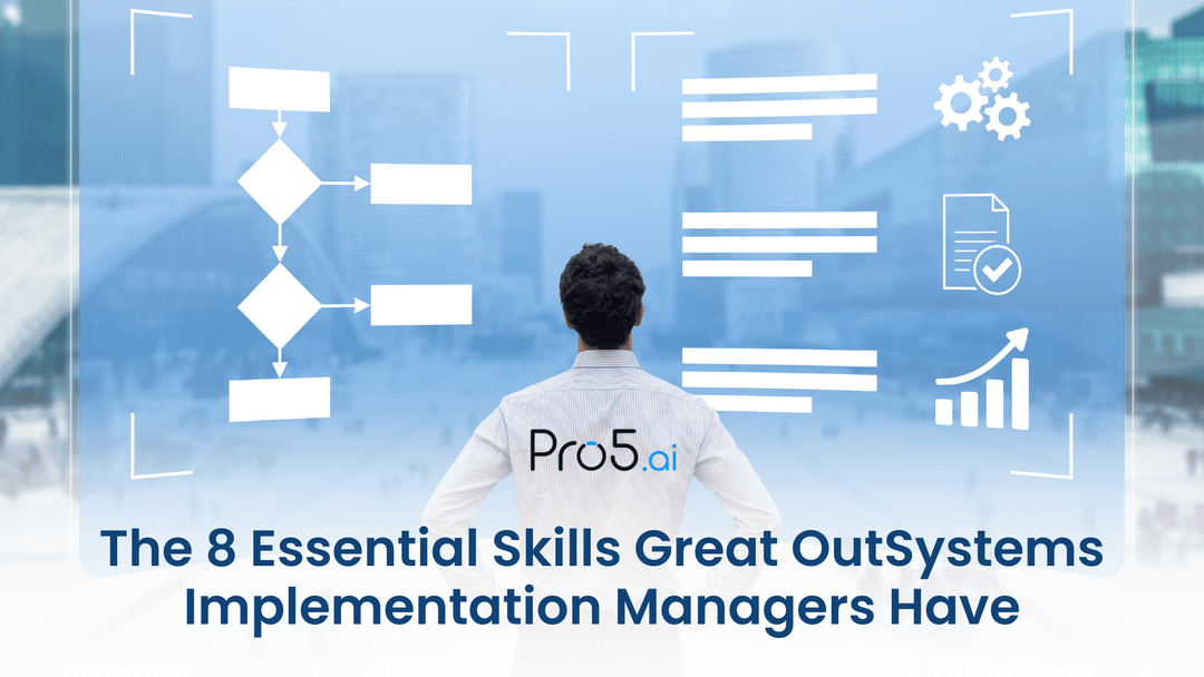 Deliver Impact with OutSystems: Skills Every Implementation Manager Needs