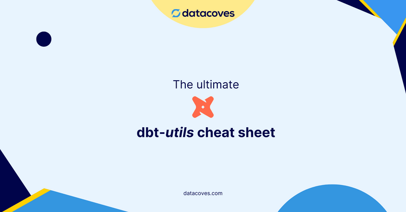 Ultimate dbt Cheat Sheet