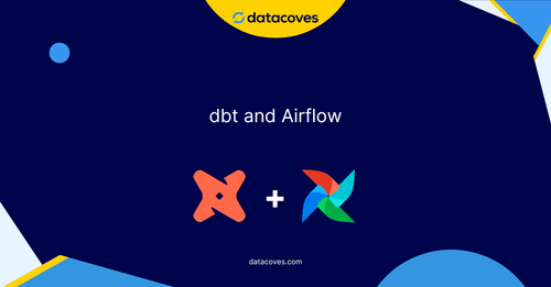 dbt and Airflow: The Natural Pair for Data Analytics | Datacoves