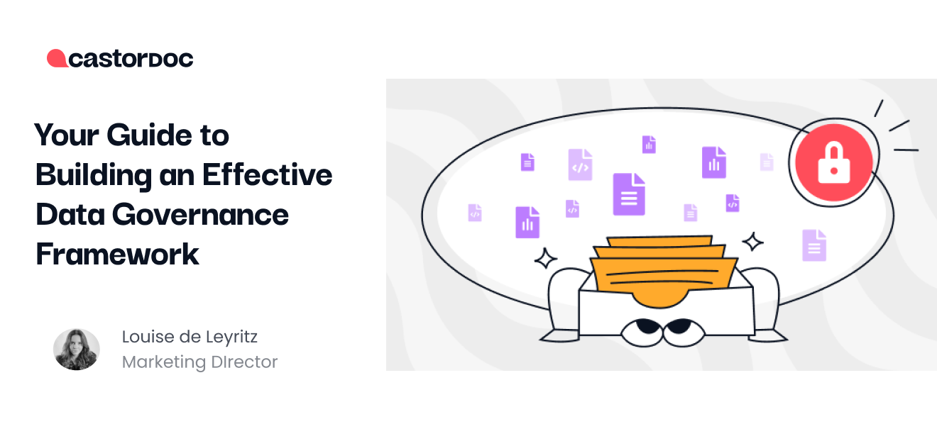 Your Guide to Building an Effective Data Governance Framework - Catalog ...