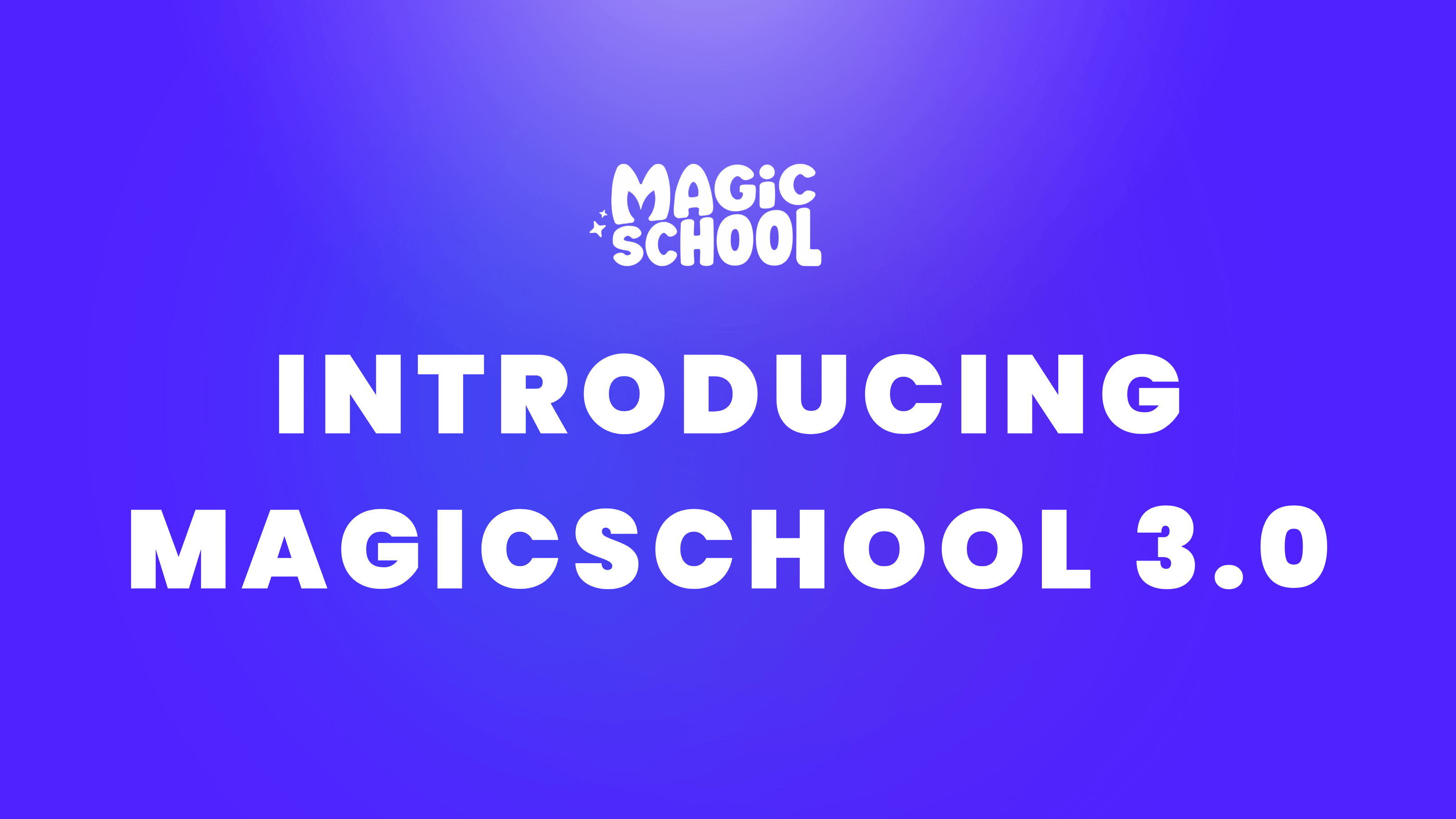 MagicSchool 3.0 | MagicSchool