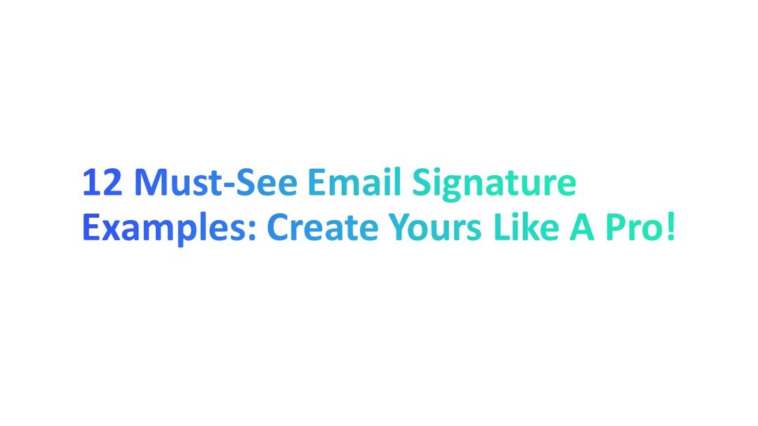 12 Must-See Email Signature Examples: Create Yours Like a Pro! | Alore