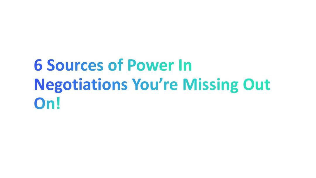 6 Sources of Power in Negotiations You’re Missing Out On! | Alore