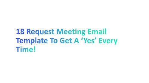 18 Request Meeting Email Template to Get a 'Yes' Every Time! | Alore