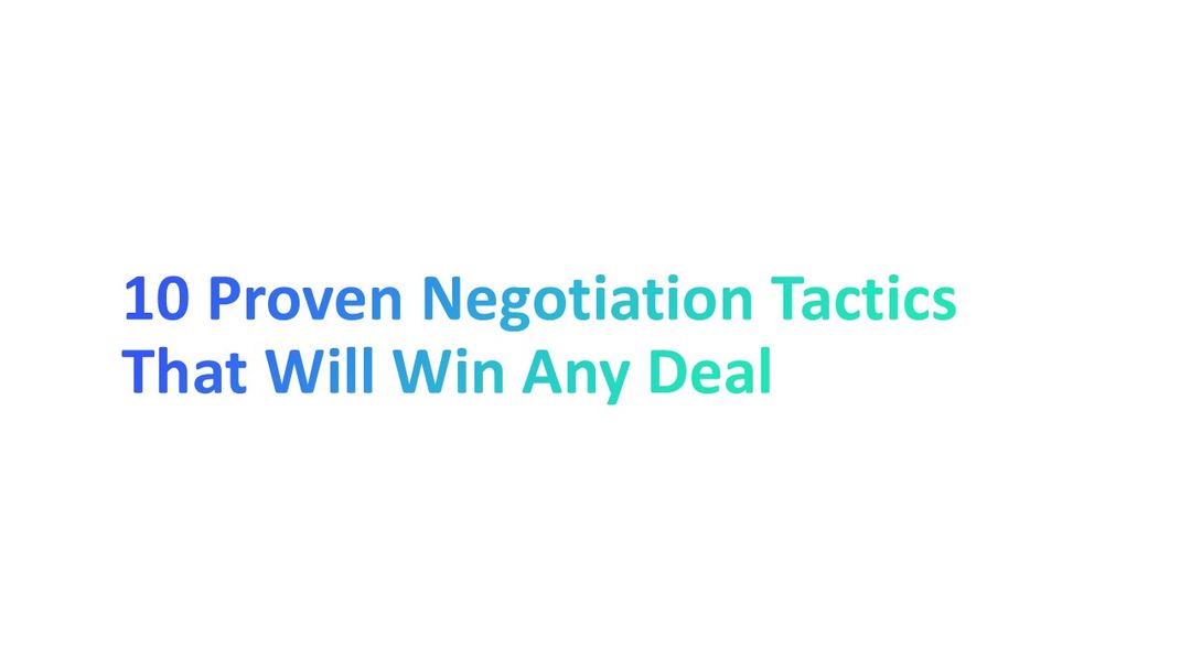 10 Proven Negotiation Tactics That Will Win Any Deal | Alore