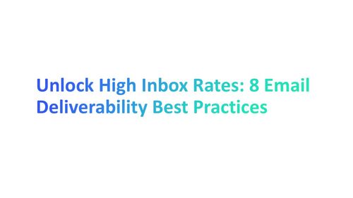 Unlock High Inbox Rates: 8 Email Deliverability Best Practices | Alore
