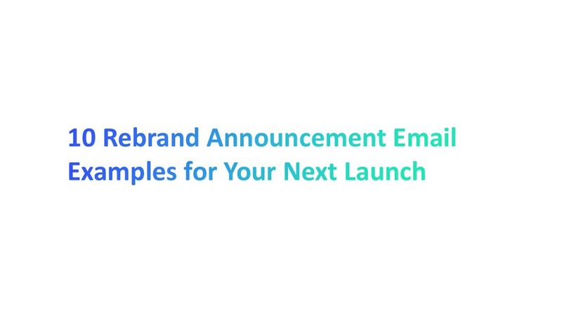 10 Rebrand Announcement Email Examples for Your Next Launch | Alore