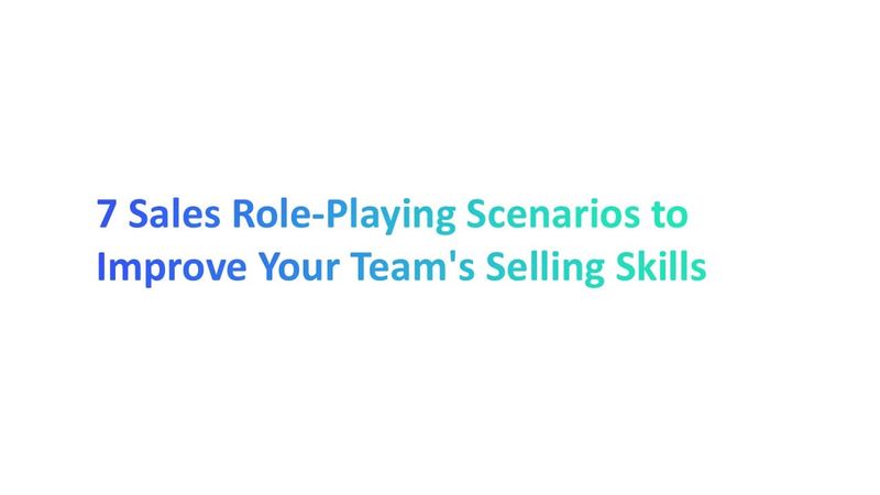 7 Sales Role-Playing Scenarios to Improve Your Team's Selling Skills ...