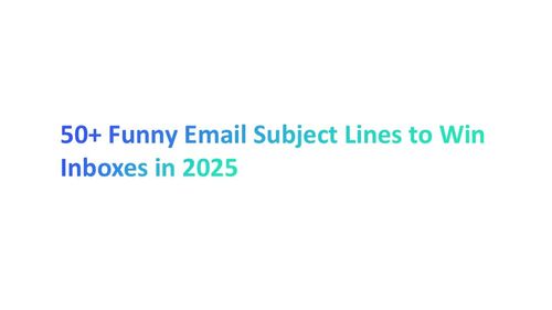 50+ Funny Email Subject Lines to Win Inboxes in 2025 | Alore