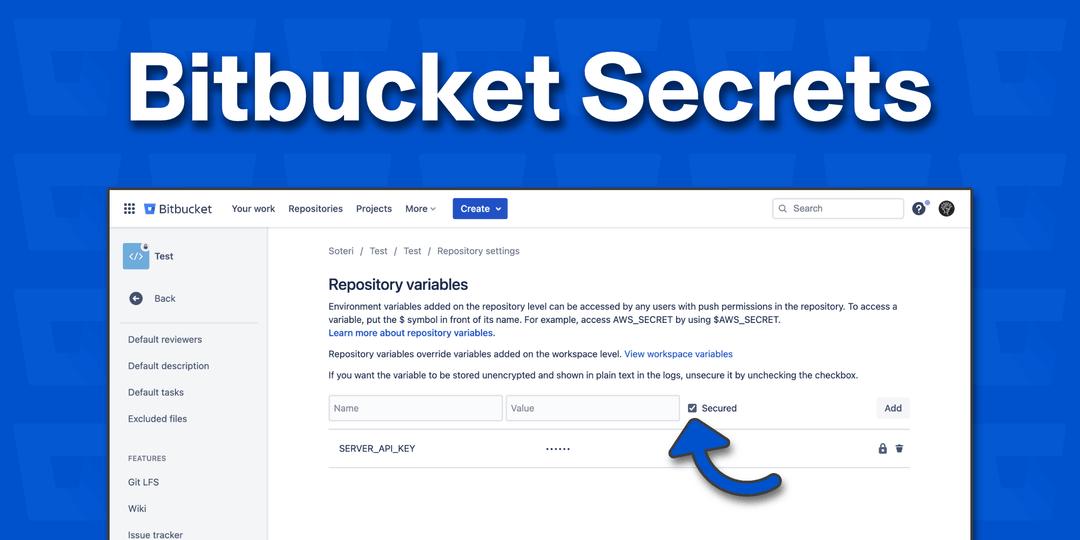 The Ultimate Guide to Storing Secrets in Bitbucket