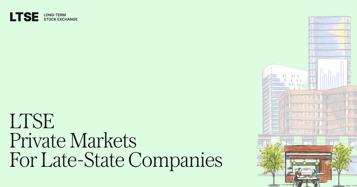 LTSE Private Markets for Founders & CEOs