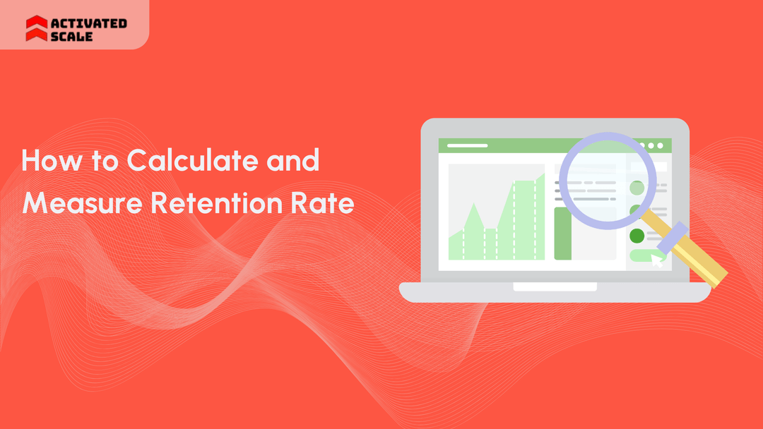 How to Calculate and Measure Retention Rate