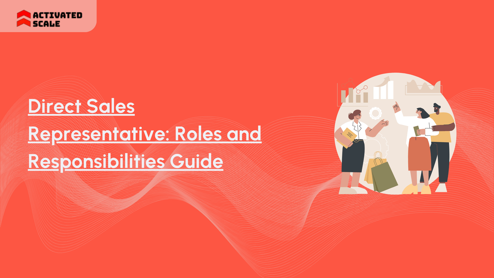 Direct Sales Representative: Roles and Responsibilities Guide