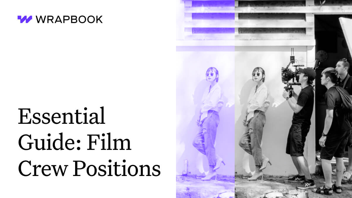Essential Guide: Film Crew Positions | Wrapbook