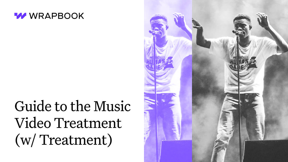 Guide to the Music Video Treatment (Free Treatment Included) | Wrapbook