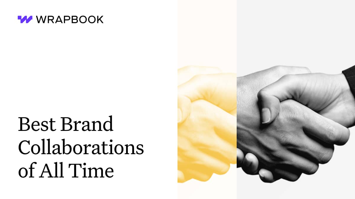 Best Brand Collaborations of All Time | Wrapbook