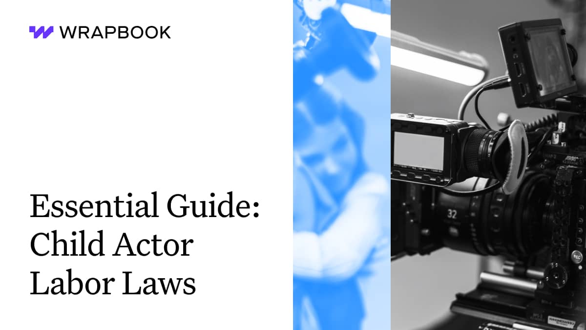 Essential Guide: Child Actor Labor Laws | Wrapbook
