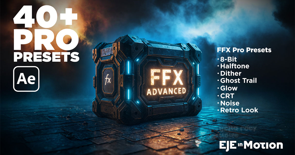 FFX Pro Presets | 40+ Creative Presets for After Effects