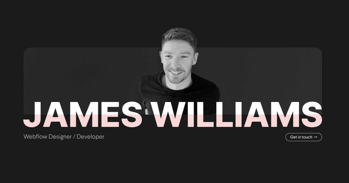 James Williams | Webflow Designer