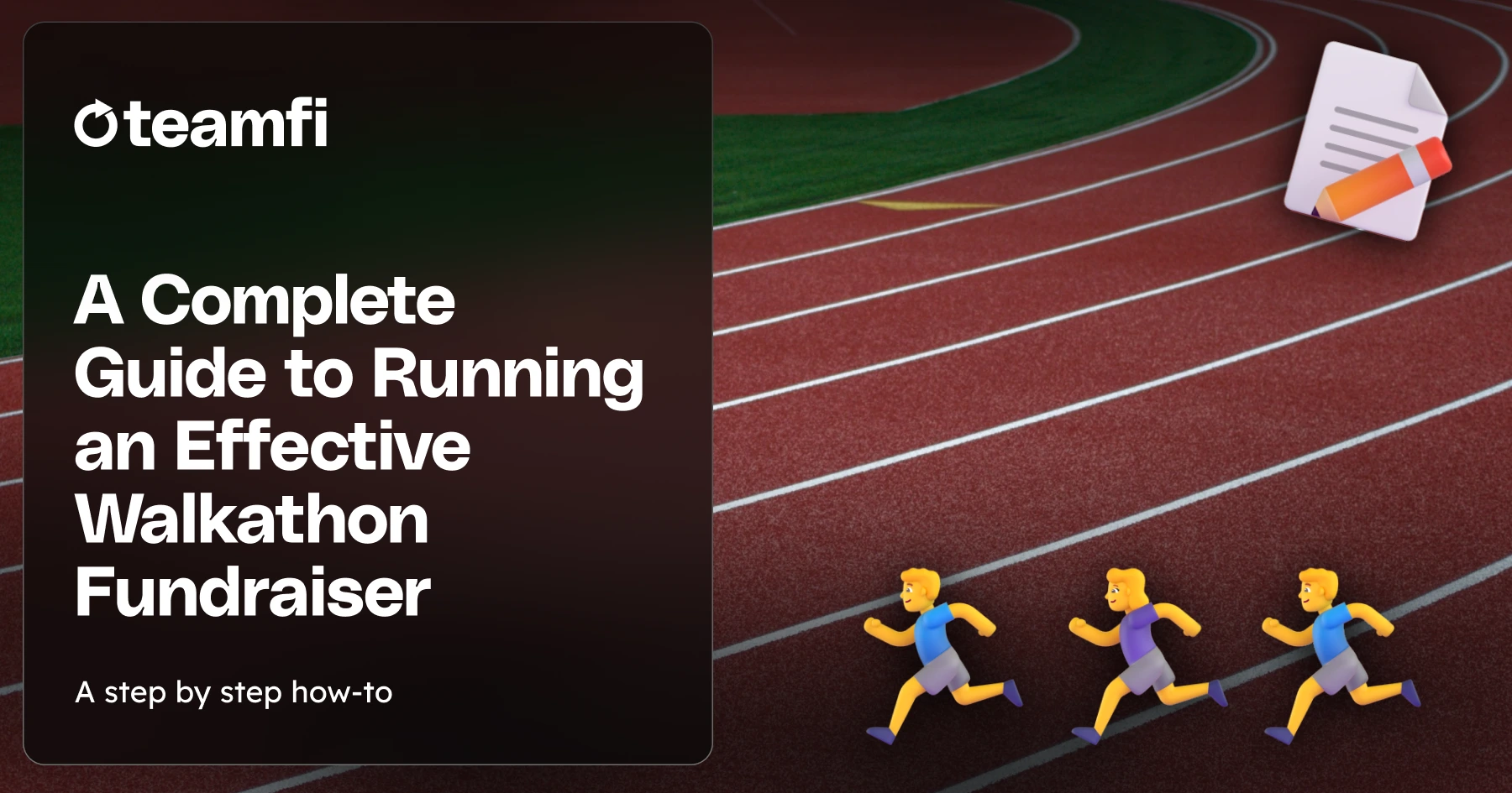 Teamfi Blog | A Complete Guide to Running an Effective Walkathon Fundraiser