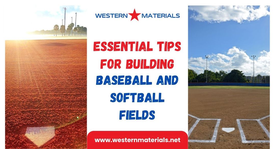 Building a Baseball or Softball Field: Key Steps | Western Materials