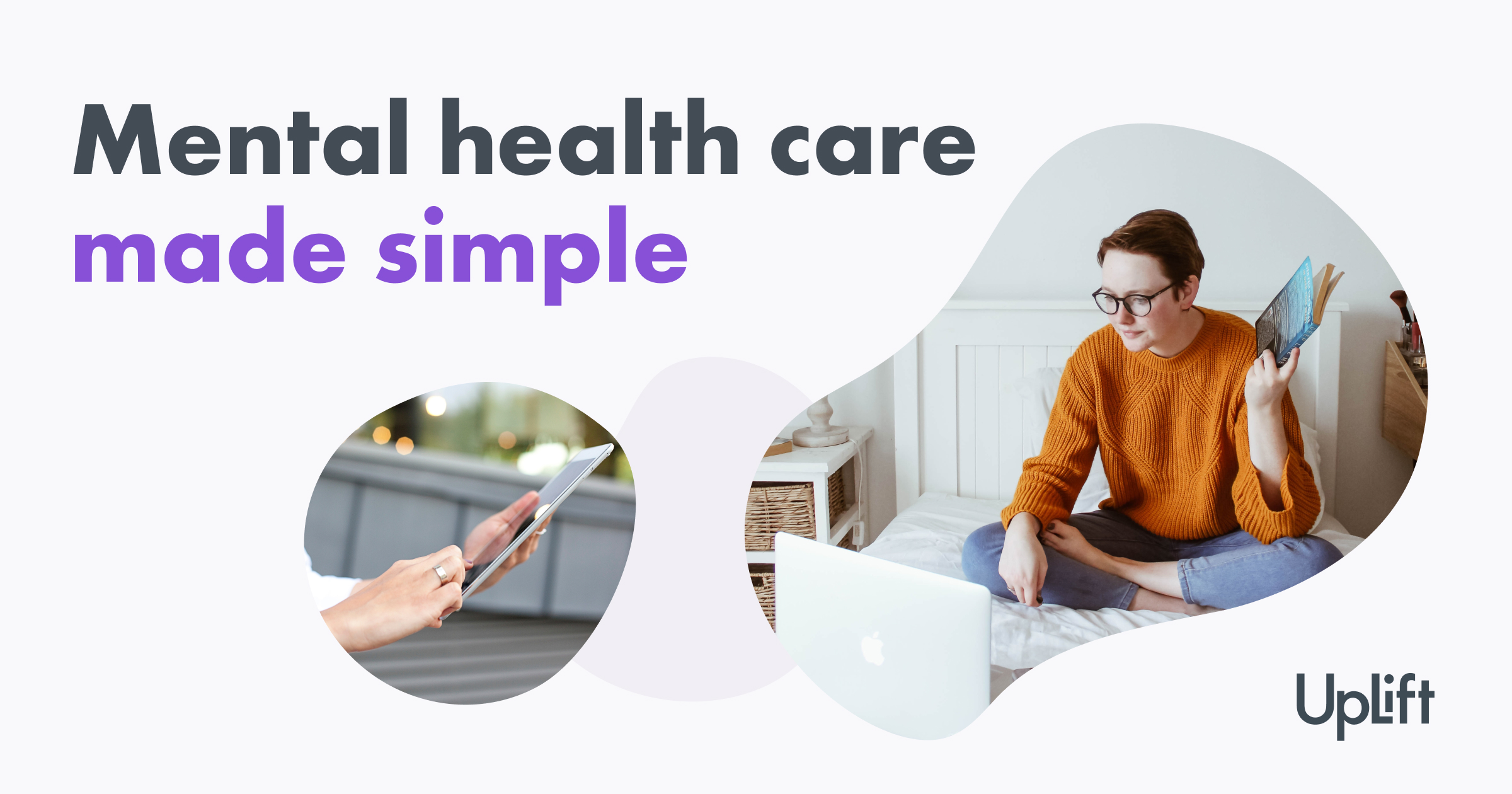 UpLift: Rethinking Mental Health—For Everyone