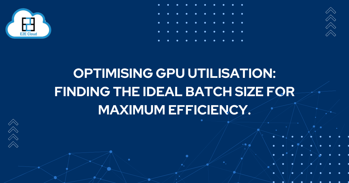 All about Optimising GPU Utilization