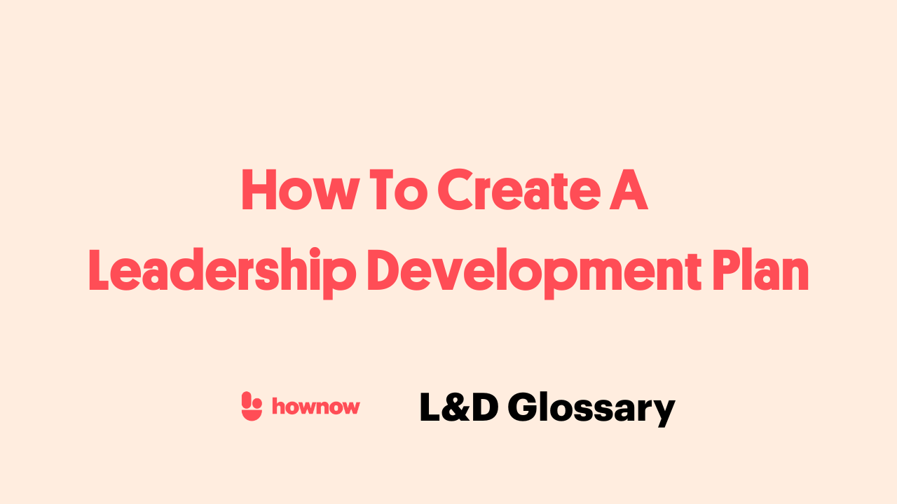 How To Create A Leadership Development Plan
