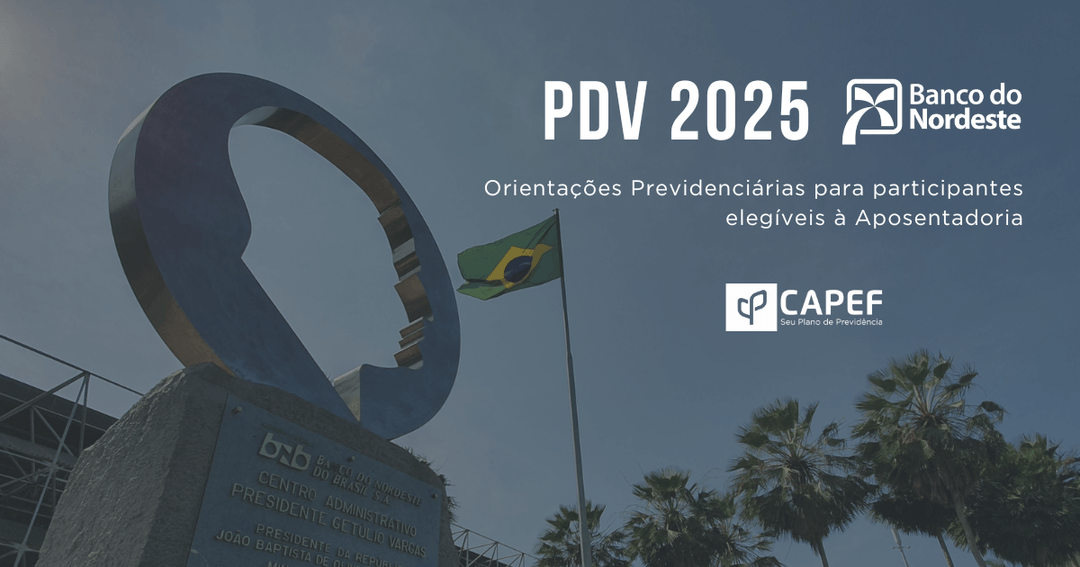 PDV 2025: Vai se aposentar?