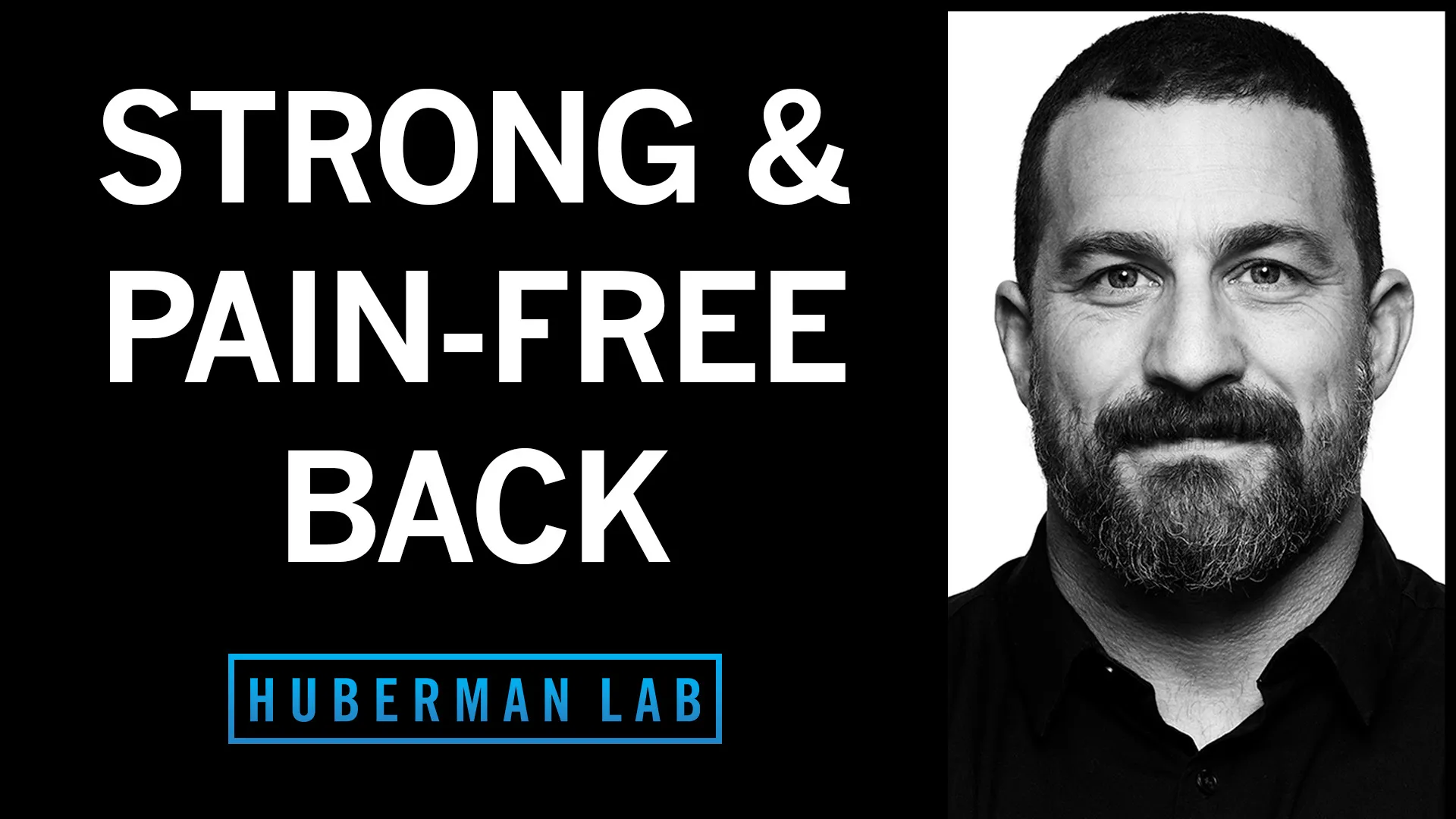Protocols to Strengthen & Pain Proof Your Back - Huberman Lab
