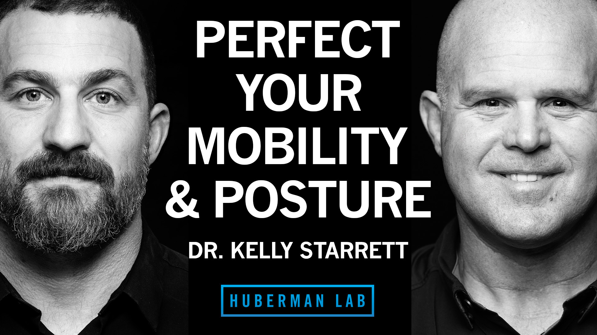Dr. Kelly Starrett: How to Improve Your Mobility, Posture & Flexibility ...