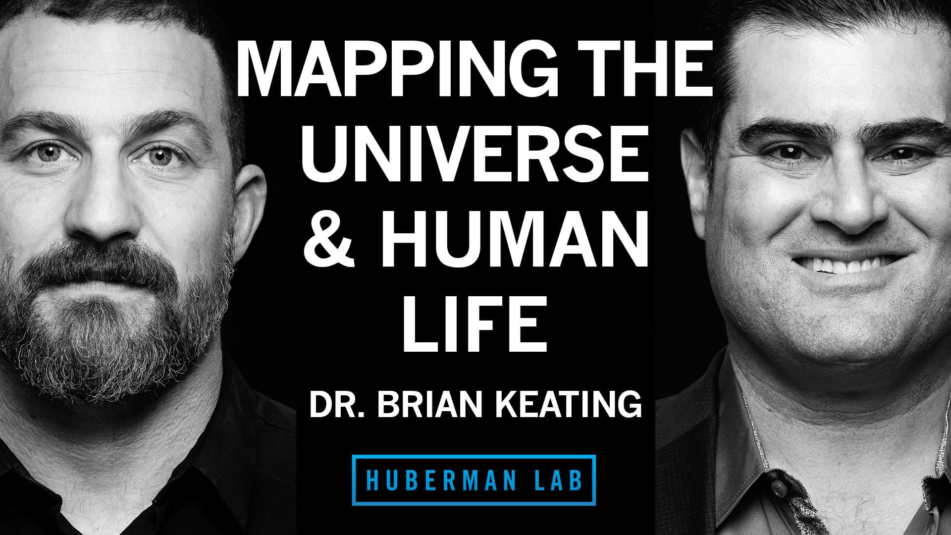 Dr. Brian Keating: Charting the Architecture of the Universe & Human ...
