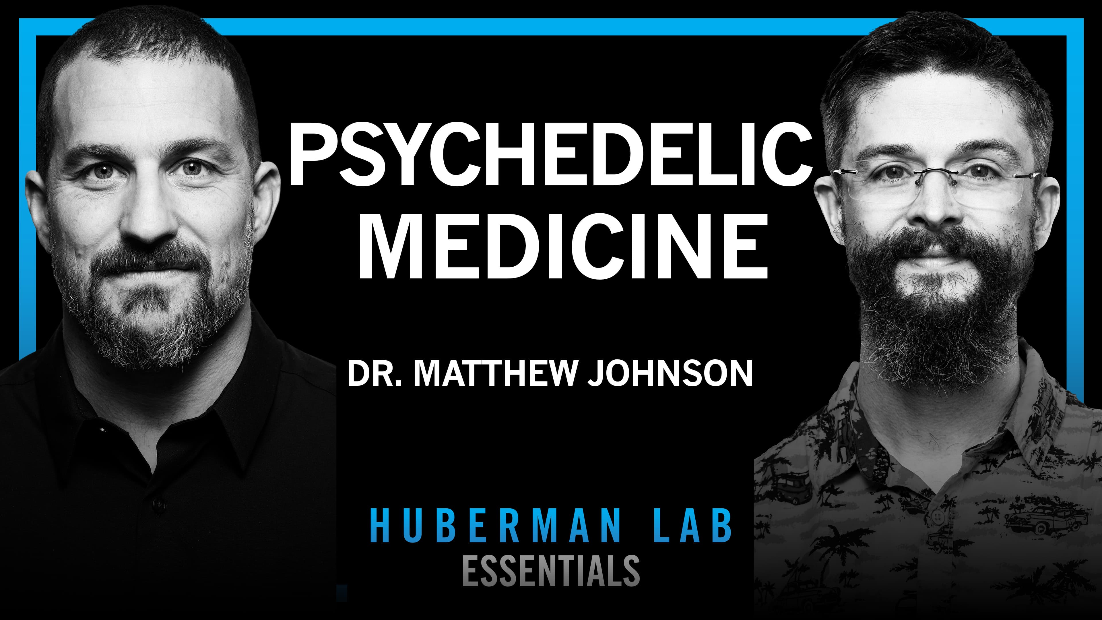 Essentials: Psychedelics for Treating Mental Disorders | Dr. Matthew ...