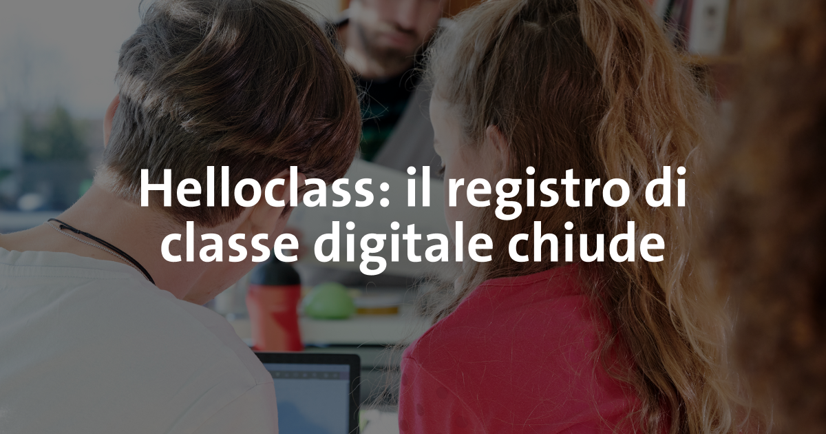 Helloclass: il registro di classe digitale chiude