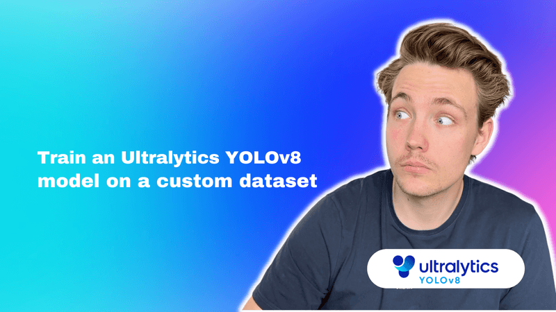 Training Custom Datasets with Ultralytics YOLOv8 in Google Colab by ...