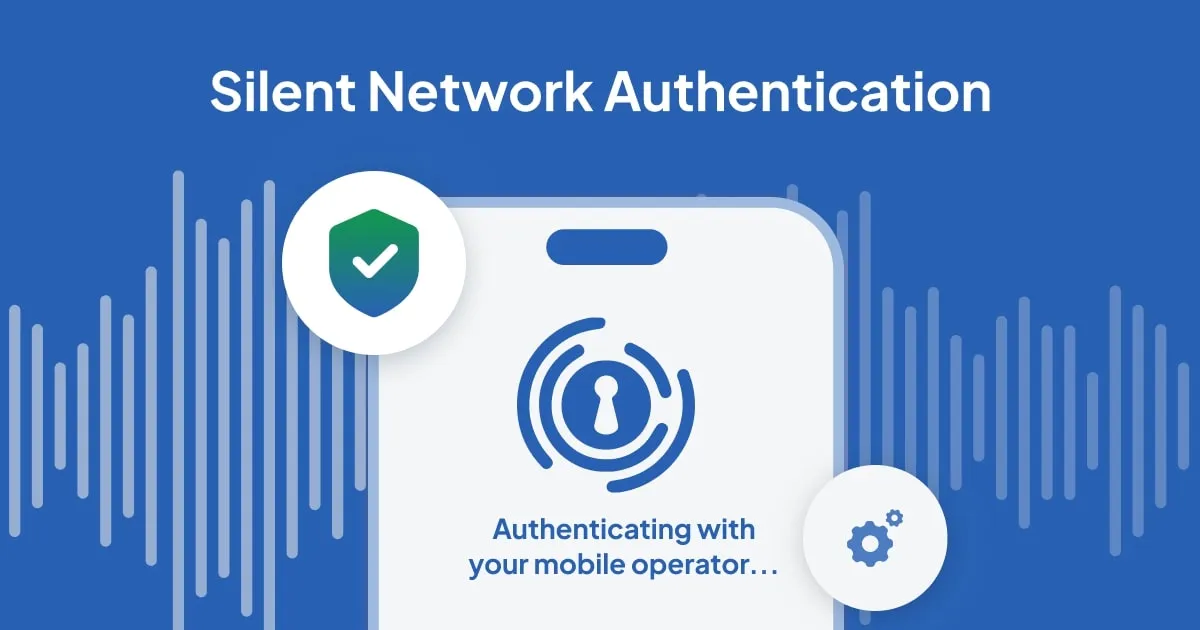 Silent Network Authentication | Message Central Blog
