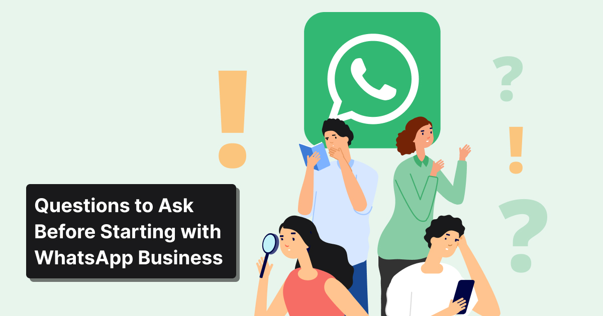 Questions to Ask Before Starting with WhatsApp Business | Message ...