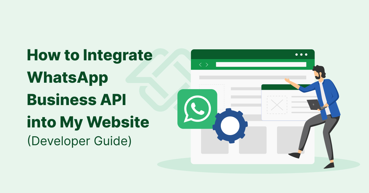 How to Integrate WhatsApp Business API Into Your Website | Step-by-Step ...