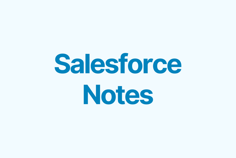 Salesforce Notes: Everything You Need to Know
