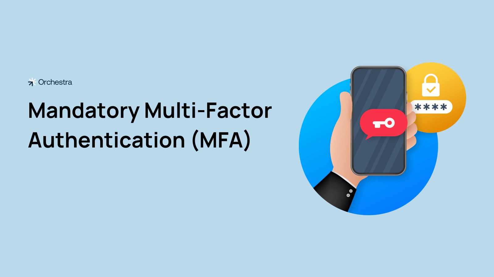 Orchestra | Changes to Multi-Factor Authentication (MFA) for all ...