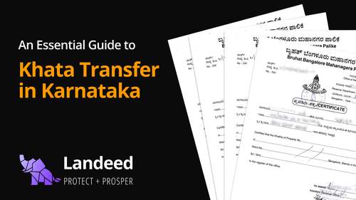 An Essential Guide to Khata Transfer in Karnataka | Landeed